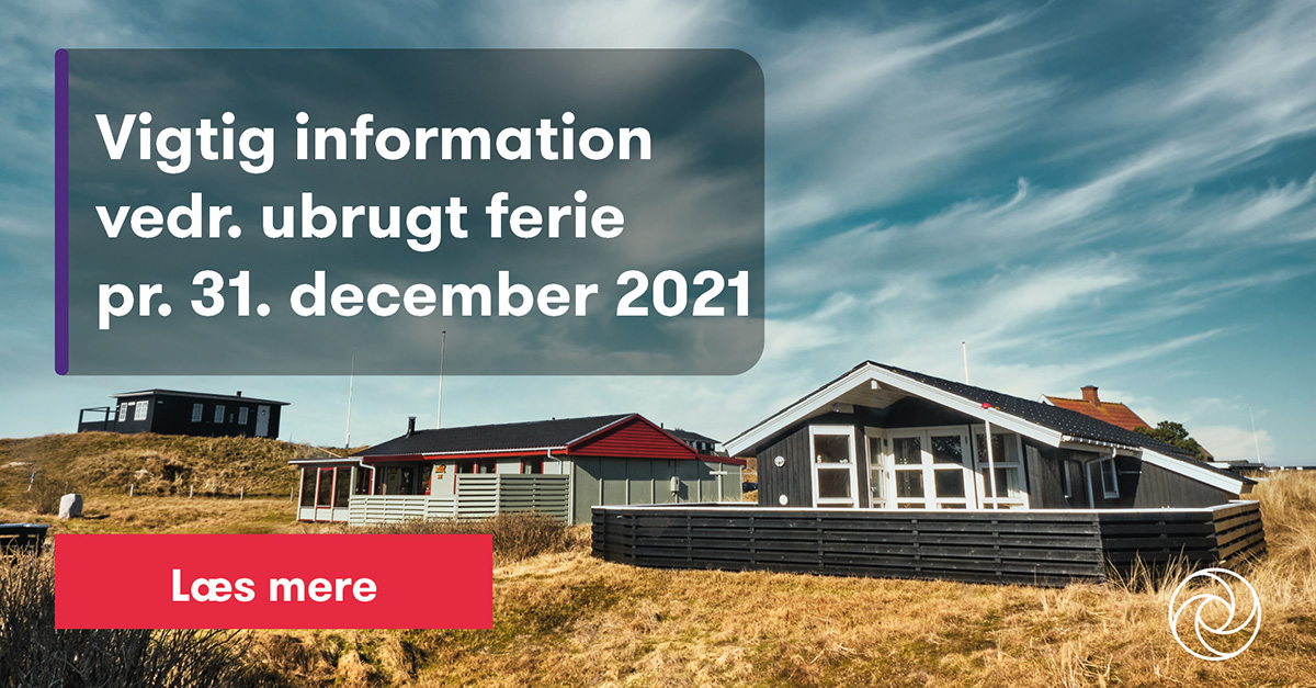 Vigtig information vedr. ubrugt ferie pr. 31. december 2021 | Grant ...